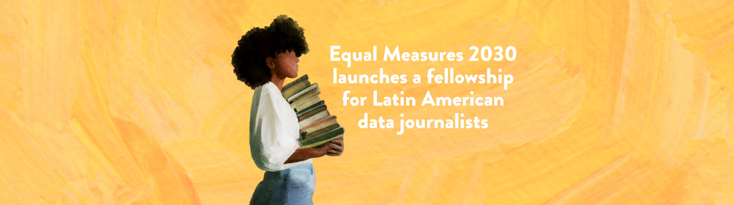 Equal Measures 2030 launches a fellowship for Latin American data journalists - Equal Measures 2030